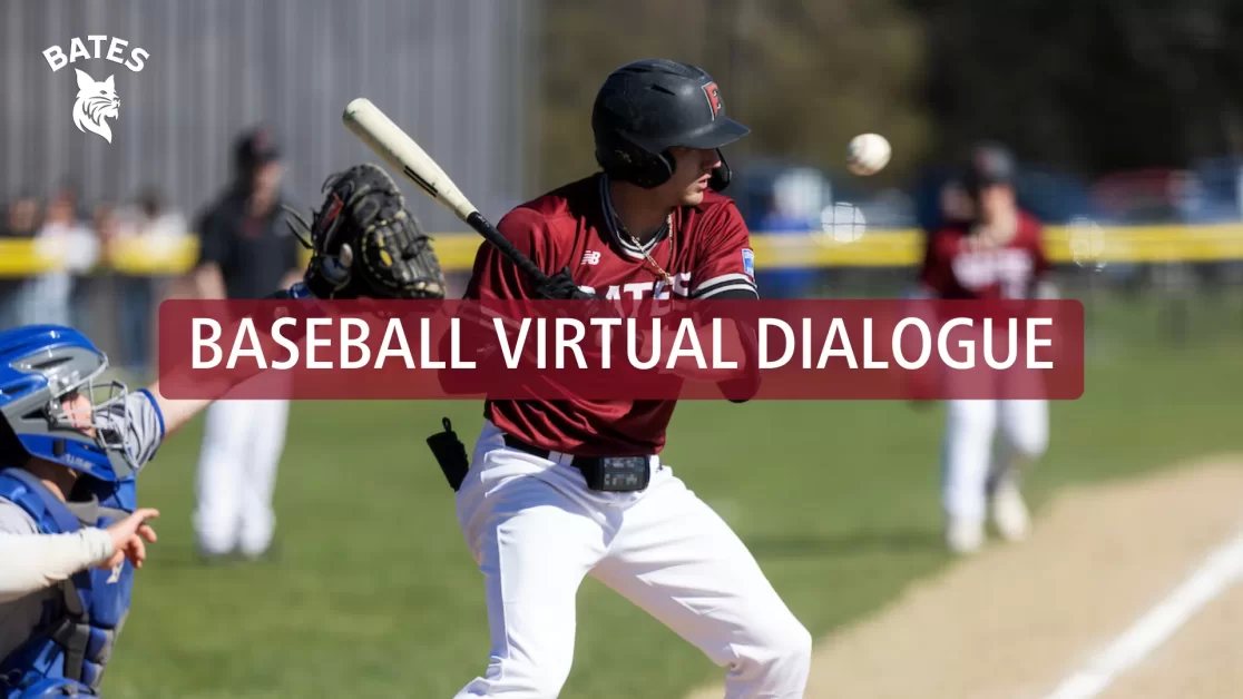 Baseball Virtual Dialogue | Alumni | Bates College