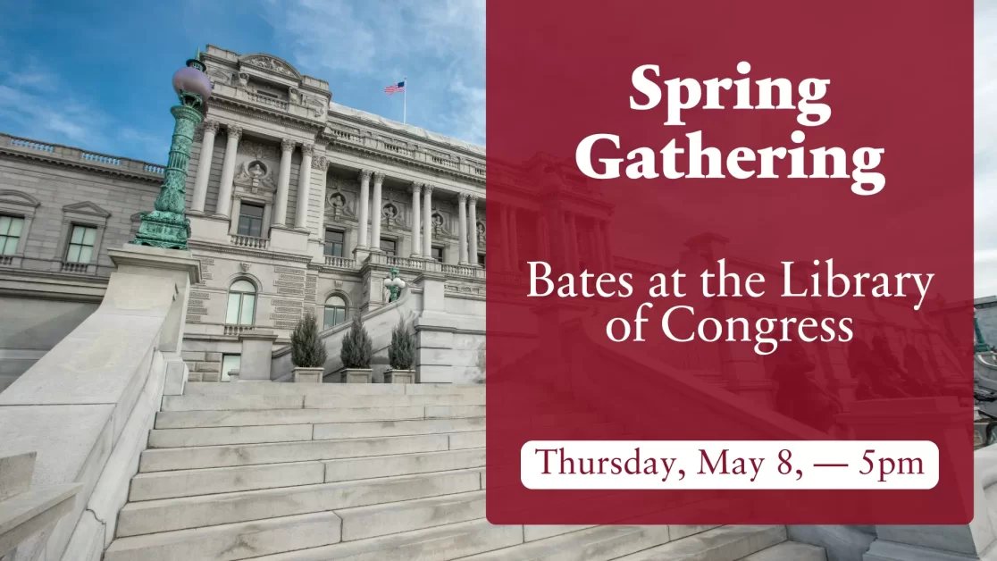 Spring Gathering: Bates at the Library of Congress | Alumni | Bates College