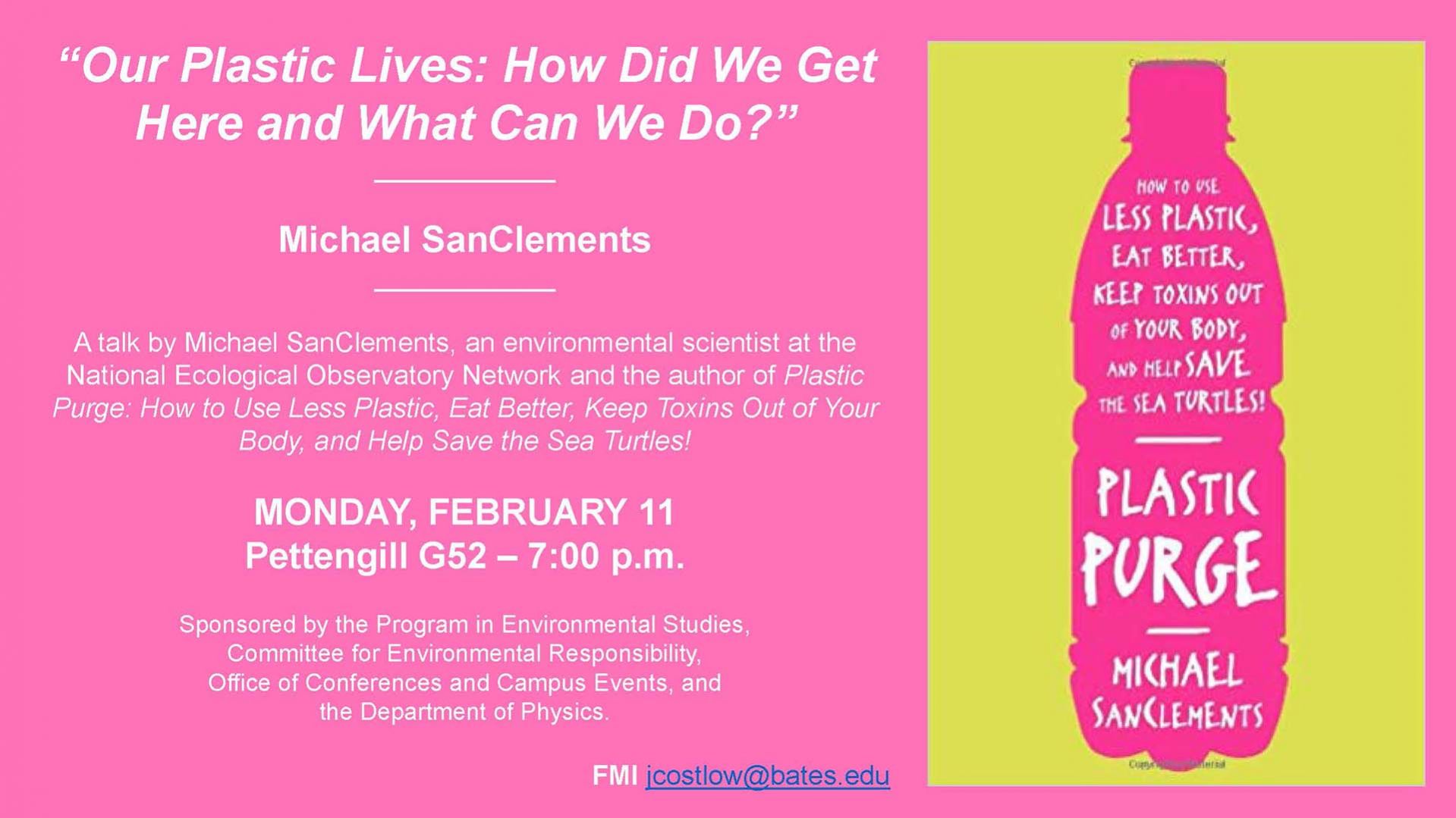 “Our Plastic Lives: How Did We Get Here and What Can We Do?” 2/11/19 ...