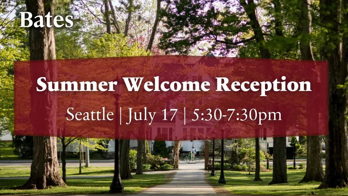 Summer Welcome Reception: Seattle | Parents and Families | Bates College