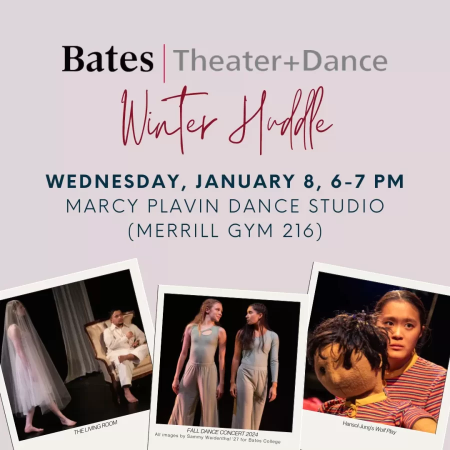 Winter 2025 Huddle | Theater and Dance | Bates College
