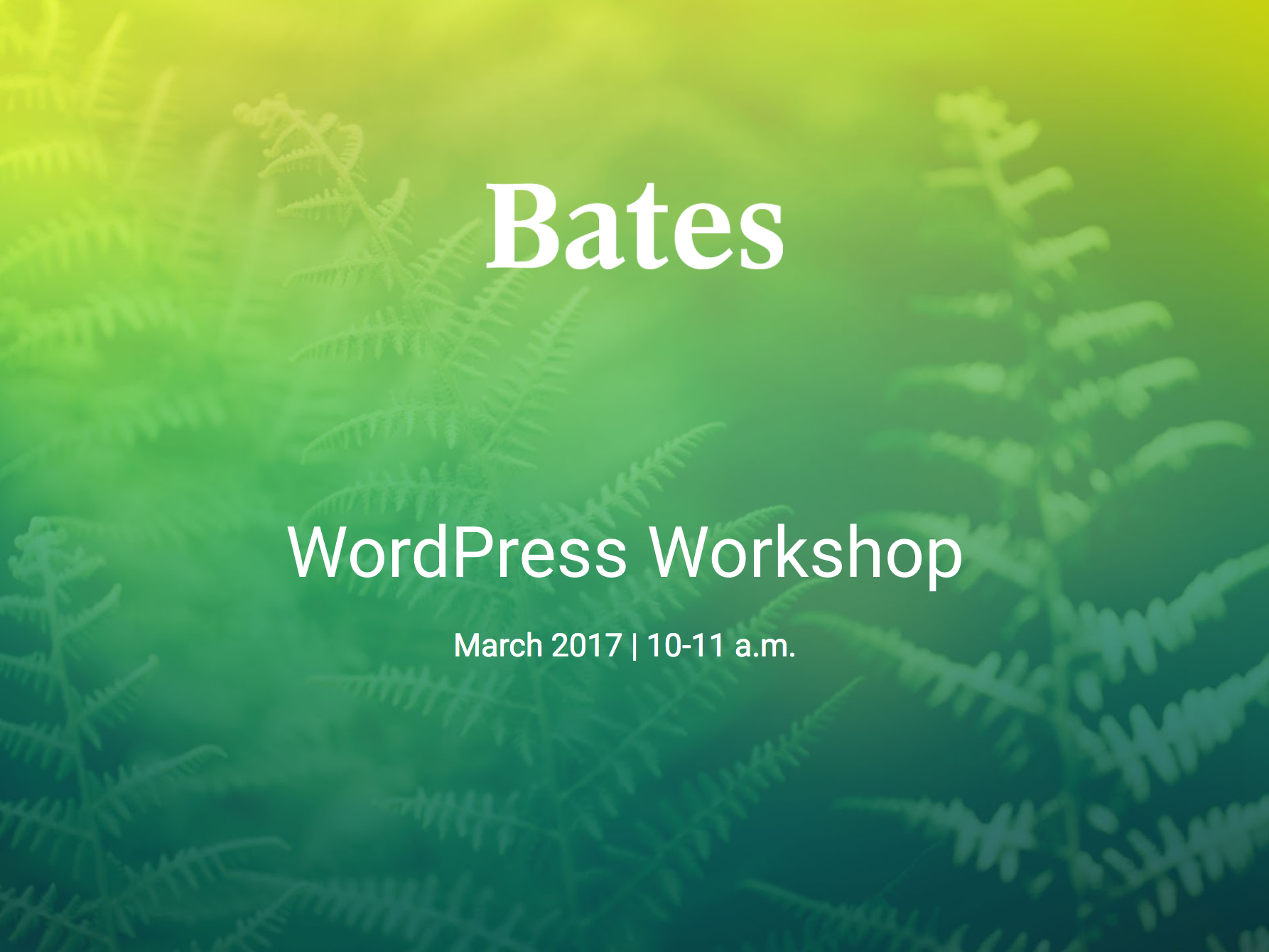 March Workshop | WordPress Community of Practice | Bates College
